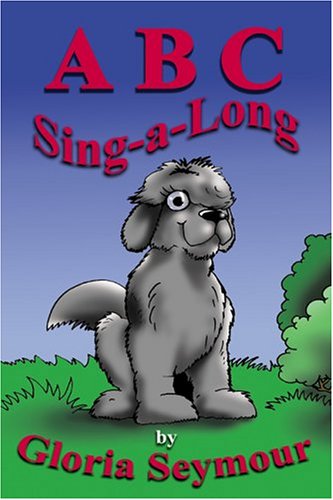 ABC Sing-a-Long by Gloria Seymour | Goodreads