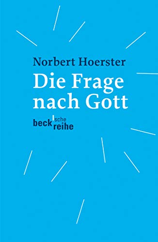 Die Frage nach Gott by Norbert Hoerster | Goodreads