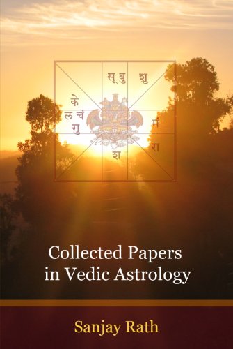 Collected Papers in Vedic Astrology: v. 1 by Sanjay Rath | Goodreads