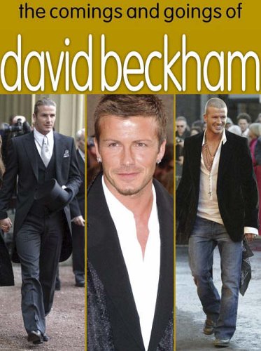 The Comings and Goings of David Beckham by Proverbs Jennifer | Goodreads