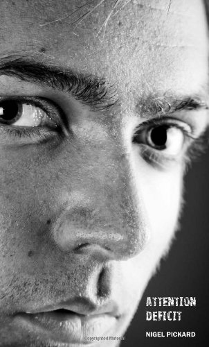 Attention Deficit by Nigel Pickard | Goodreads