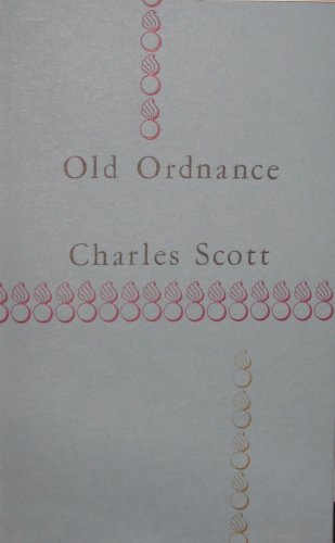 Old Ordnance by Charles E. Scott | Goodreads