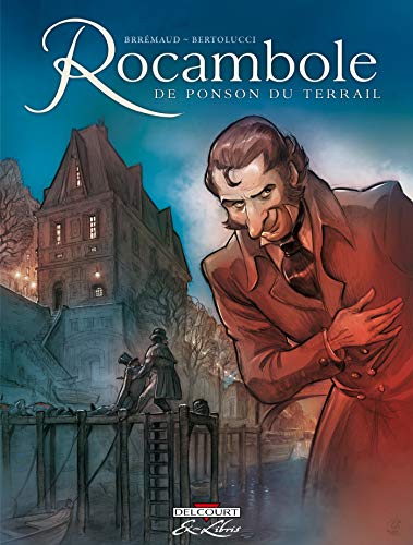 Rocambole de Ponson du Terrail by BREMAUD-FBERTOLUCCI-F | Goodreads