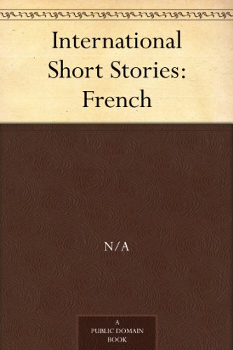 International Short Stories: French by Francis Joseph Reynolds | Goodreads