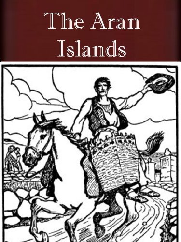 The Aran Islands, and Other Works [ILLUSTRATED] by J.M. Synge | Goodreads