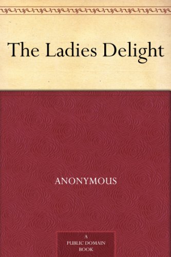 The Ladies Delight by Anonymous | Goodreads