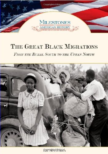The Great Black Migrations: From the Rural South to the Urban North by ...