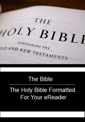 The Bible - The Holy Bible Formatted for Your eReader by Anonymous ...