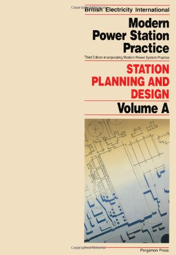 Modern Power Station Practice : Station Planning and Design by P.C ...