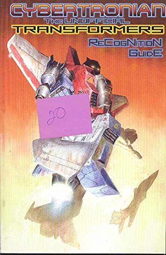 Cybertronian The Unofficial Transformers Recognition Guide: 1 by Doug ...