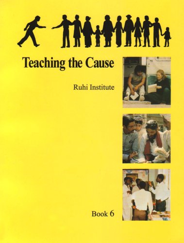 Teaching the Cause (Ruhi Institute) by Ruhi Institute | Goodreads