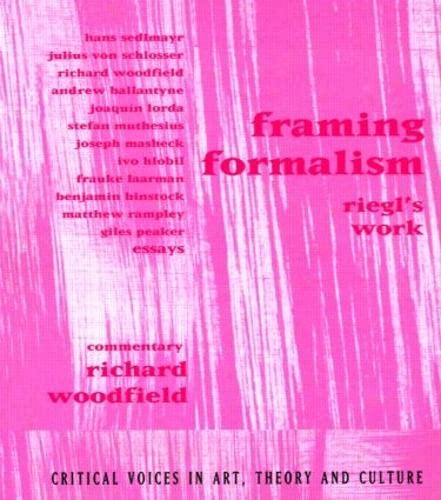 Framing Formalism: Riegl's Work by Richa Woodfield | Goodreads