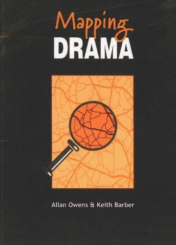 Mapping Drama: Creating, Developing and Evaluating Process Drama by ...