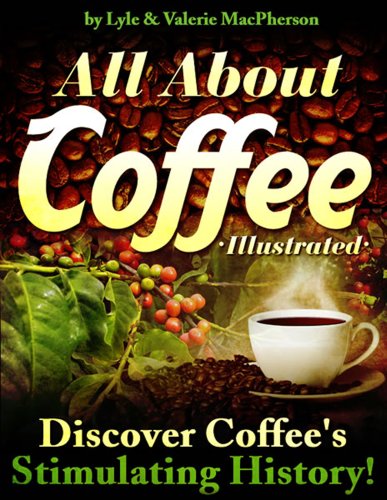 All About Coffee (Exquisitely Illustrated) by William Harrison Ukers | Goodreads
