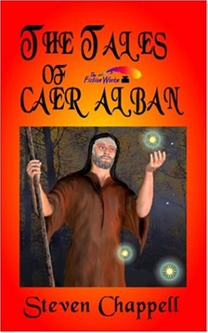 The Tales of Caer Alban by Steven Chappell | Goodreads