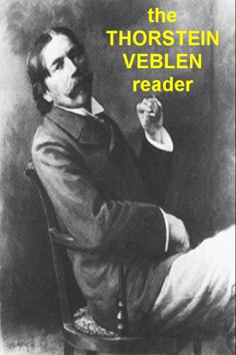 The Thorstein Veblen Reader by Thorstein Veblen | Goodreads