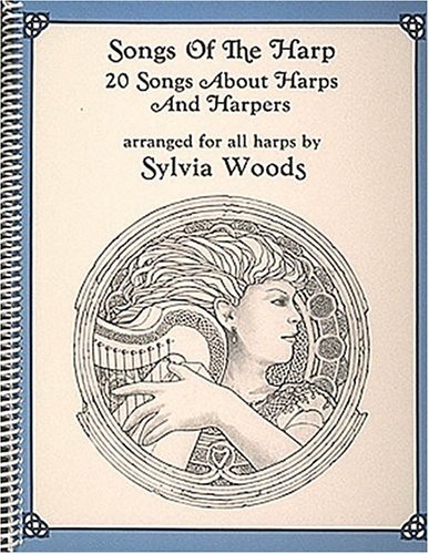 Songs of the Harp: 20 Songs About Harps and Harpers: Harp Solo by ...