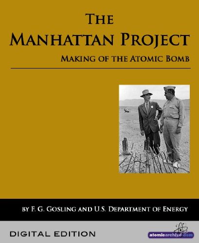 The Manhattan Project: Making the Atomic Bomb by F.G. Gosling | Goodreads