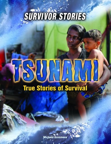 Tsunami: True Stories of Survival by Michael A. Sommers | Goodreads
