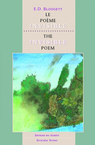 The Invisible Poem / Le Poeme Invisible by E.D. Blodgett | Goodreads