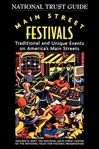 Main Street Festivals: Traditional and Unique Events on America's Main ...