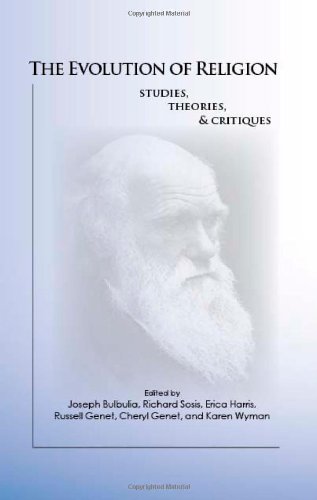 Evolution of Religion : Studies, Theories, and Critiquies by et. al ...