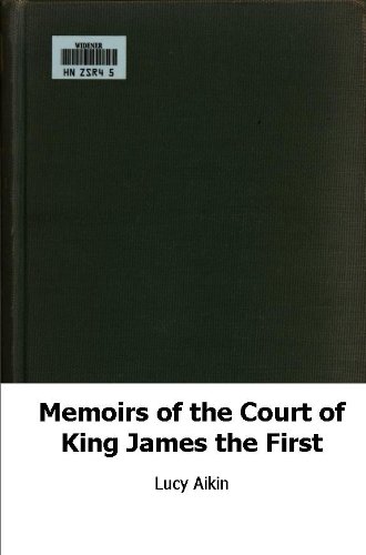 Memoirs of the Court of King James the First by Lucy Aikin | Goodreads