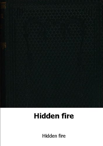Hidden fire by Hidden fire | Goodreads