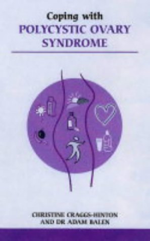 Coping With Polycystic Ovary Syndrome by Christine; Balen Adam Craggs ...