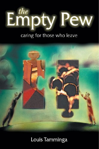 The Empty Pew: Caring for Those Who Leave by Louis Tamminga | Goodreads