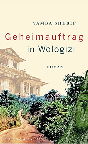 Geheimauftrag in Wologizi by Vamba Sherif | Goodreads