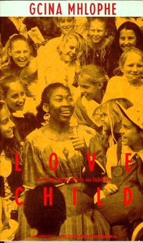 Love Child by Gcina Mhlophe | Goodreads