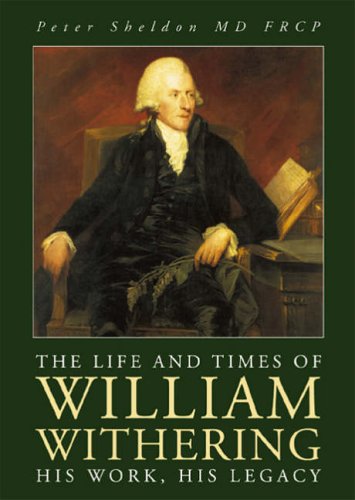 Life and Times of William Withering by Peter Sheldon | Goodreads