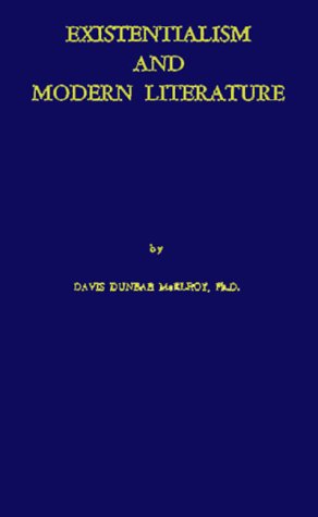 Existentialism and Modern Literature: An Essay in Existential Criticism ...