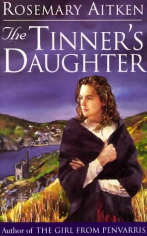 The Tinner's Daughter by Rosemary Aitken | Goodreads