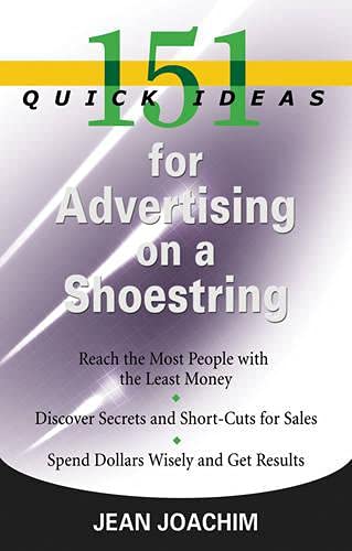 151 Quick Ideas for Advertising on a Shoestring by Jean C. Joachim ...