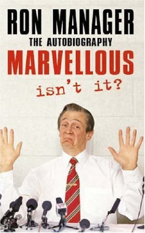 Marvellous, Isn't It? by Ron Manager | Goodreads