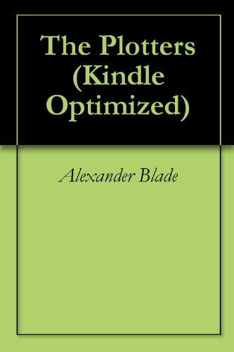 The Plotters by Alexander Blade | Goodreads