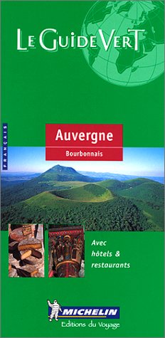 Michelin Green Guide Auvergne by Guides Touristiques Michelin | Goodreads