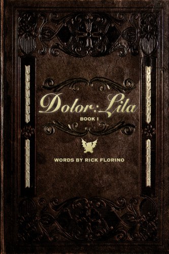 DOLOR: Lila | Book I by Rick Florino | Goodreads