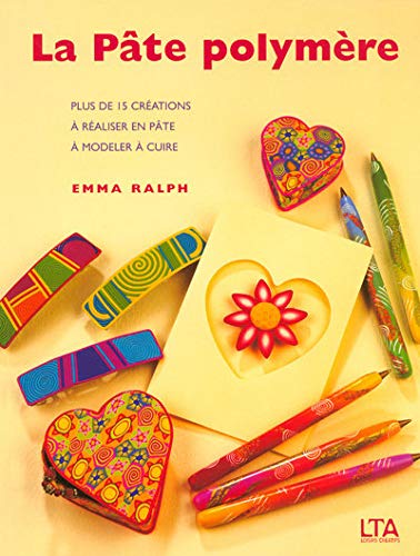 La pâte polymère by Emma Ralph | Goodreads