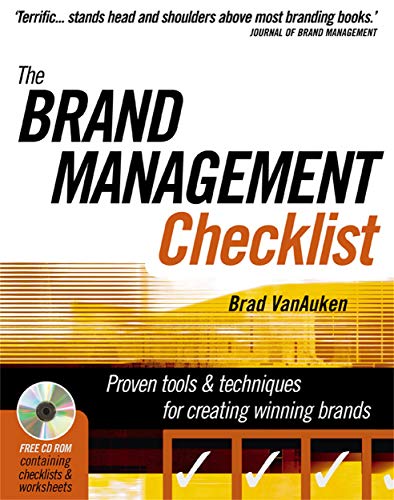 The Brand Management Checklist : Proven Tools and Techniques for ...