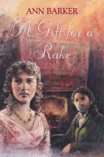 A Gift for a Rake by Ann Barker | Goodreads