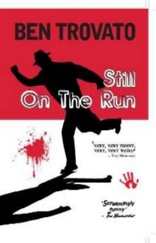 Still on the Run by Ben Trovato | Goodreads