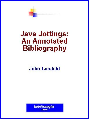 Java Jottings: An Annotated Bibliography by John Landahl | Goodreads