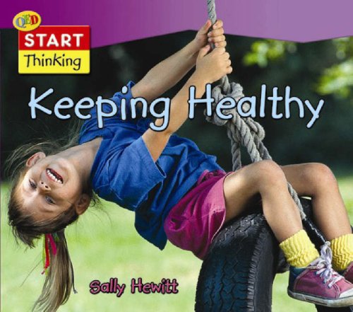 Keeping Healthy (QED Readers: Start Thinking) by Sally Hewitt | Goodreads