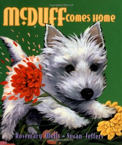 McDuff Comes Home by Rosemary Wells | Goodreads