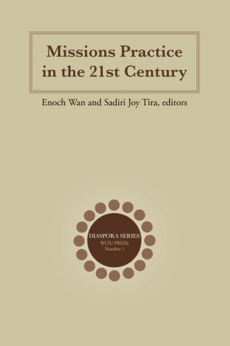 Missions Practice in the 21st Century by Enoch Wan | Goodreads