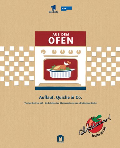 alfredissimo - Aus dem Ofen by Alfred Biolek | Goodreads