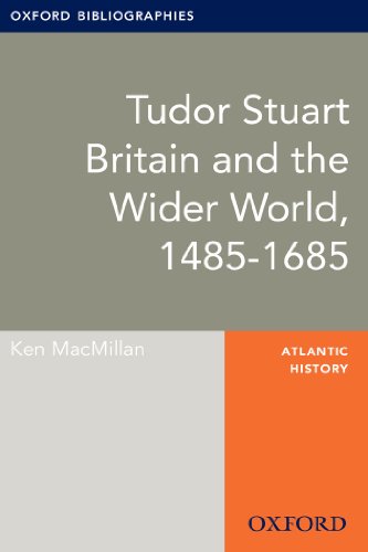 Tudor Stuart Britain and the Wider World, 1485-1685: Oxford ...